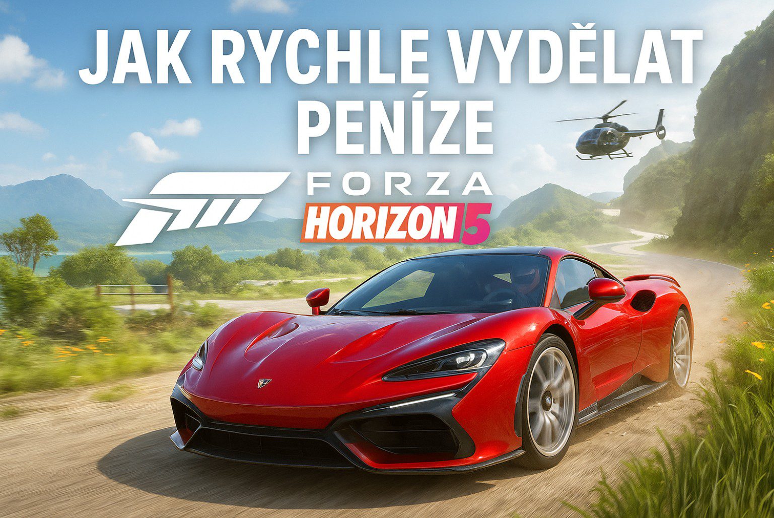 Nejvydělečnější závody ve Forza Horizon 5: jak rychle vydělat miliony ...
